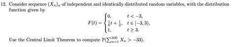 solved consider sequence xn n of independent and