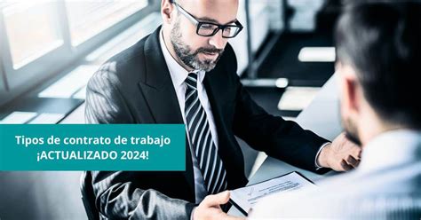 Tipos De Contrato De Trabajo Actualizado