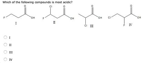 SOLVED Which Of The Following Compounds Is Most Acidic