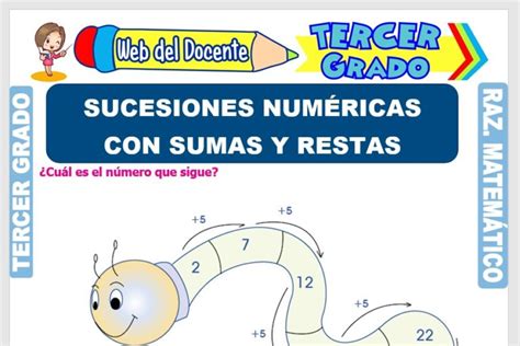 Sucesiones Numéricas con Sumas y Restas para Tercer Grado de Primaria