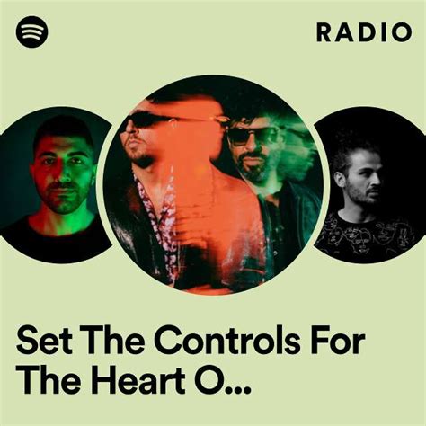 Set The Controls For The Heart Of The Sun Original Mix Radio