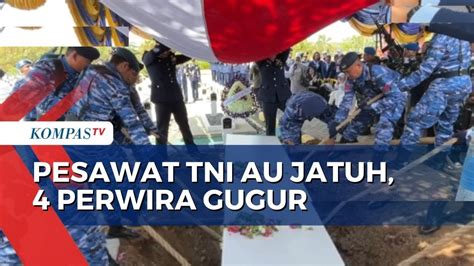 Prosesi Pemakaman 4 Jenazah Perwira TNI AU Korban Jatuhnya Pesawat