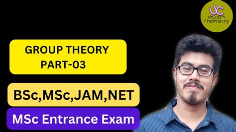 group theory lecture 03 bsc msc csir net jam tezpuruniversity chemistry dupget cu youtube