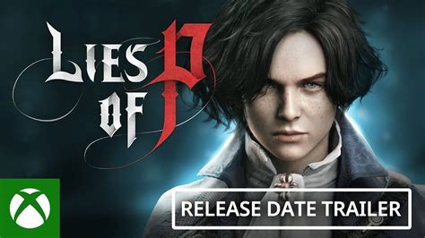Lies Of P Official Release Date Trailer Youtube