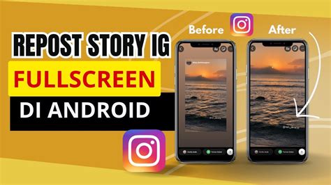 CARA TERBARU REPOST STORY INSTAGRAM JADI FULL SCREEN DI ANDROID YouTube