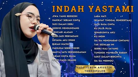 Indah Yastami Jiwa Yang Bersedih Hanya Satu Persinggahan Satu Rasa