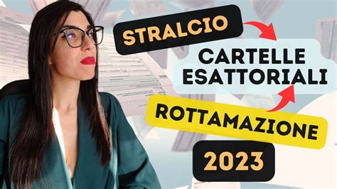 Stralcio E Rottamazione Cartelle Esattoriali 2023 PACE FISCALE YouTube