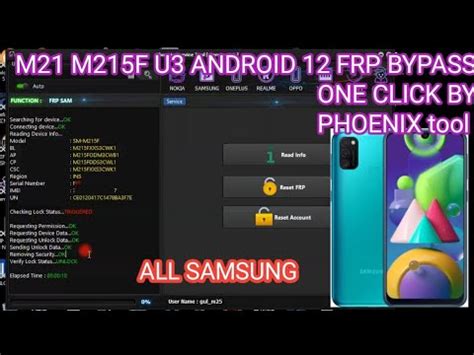 M21 M215F U3 ANDROID 12 FRP BYPASS ONE CLICK All Samsung PHOENIX Tool