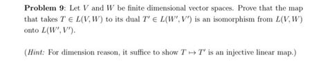 solved problem 9 let v and w be finite dimensional vector