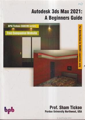 Autodesk 3ds Max 2021 A Beginners Guide AUTOCAD BPB Publications