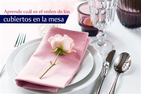 Orden de los cubiertos aprende cómo ubicarlos Aprende Institute