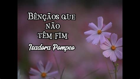 Bênçãos que não têm fim Isadora Pompeo lyrics YouTube