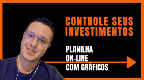 Planilha Controle De Investimentos Nerd Invest YouTube