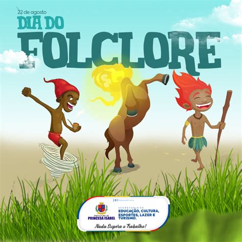 DIA DO FOLCLORE Geral Prefeitura Municipal De Princesa Isabel