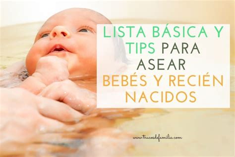 Consejos y artículos básicos para el aseo del recién nacido