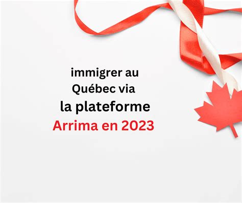 Comment Immigrer Au Qu Bec Via La Plateforme Arrima En