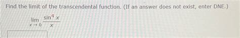 solved find the limit of the transcendental function if an