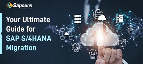 Your Ultimate Guide For SAP S 4HANA Migration Sapours Technologies