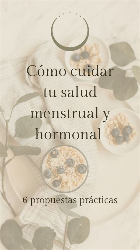 6 propuestas prácticas para cuidar tu salud menstrual y hormonal este
