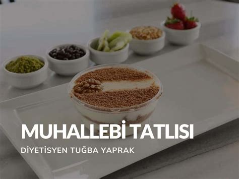 Muhallebi Tatlısı Kaç Kalori Faydaları Neler Diyetisyen Tuğba Yaprak