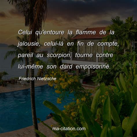 Celui Qu Entoure La Flamme De La Jalousie Celui L En Fin De Compte