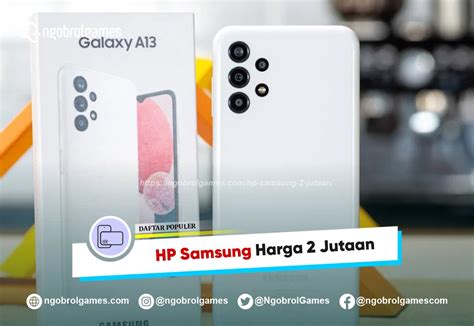 Daftar Hp Samsung Harga Jutaan Termurah
