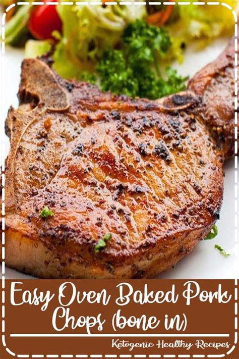 Easy Oven Baked Pork Chops Bone In Baked Pork Chops Pork Chop Recipes Baked Baked Pork