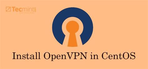 How To Install And Configure OpenVPN Server In CentOS 8 Or 7
