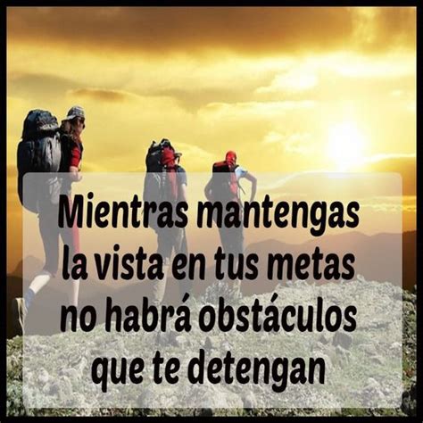 Asombrosas Frases Sobre Alcanzar Las Metas Y Sue Os Para Motivarte