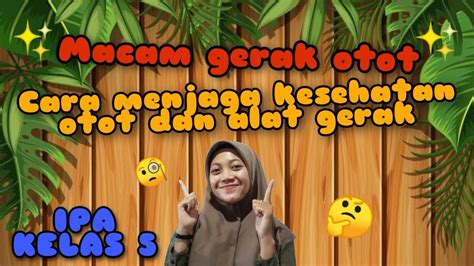 Kelas Ipa Macam Macam Gerak Otot Cara Menjaga Kesehatan Otot Serta