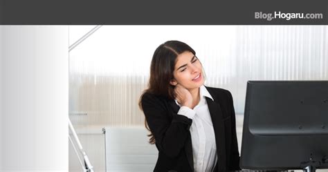 Efectos de una mala postura en el trabajo y cómo evitarlos
