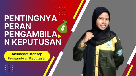 PENGERTIAN PENGAMBILAN KEPUTUSAN PENTINGNYA PERAN PENGAMBIL KEPUTUSAN