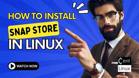 How To Install Snap On Linux Ultimate Guide Centlinux