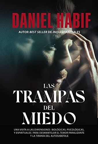 Las Trampas Del Miedo De Daniel Habif 2023 Pdf Gratis Descargar
