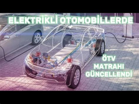 ELEKTRİKLİ OTOMOBİLLERDE ÖTV MATRAH GÜNCELLEMESİ YouTube