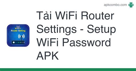 wifi router settings apk setup wifi password tải về android app