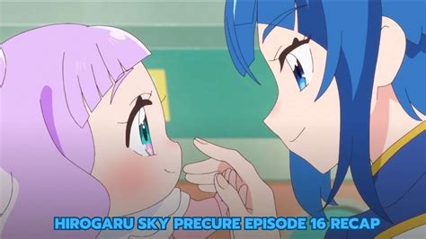 Hirogaru Sky Precure Episode 16 Recap YouTube