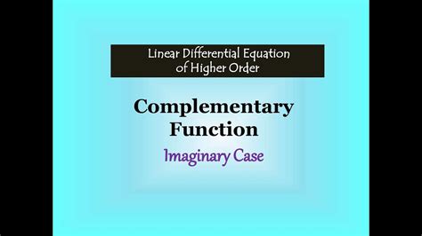 complementary function for complex roots cf for imaginary roots both cases youtube