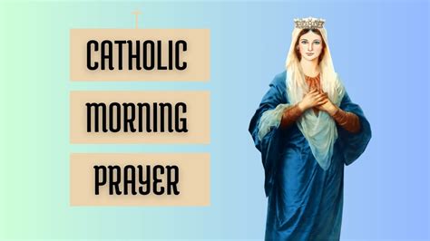 Catholic Morning Prayer Youtube