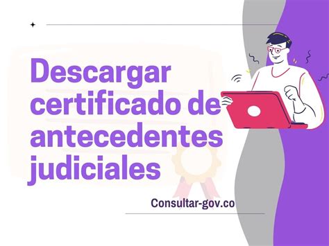Descargar Certificado De Antecedentes Judiciales Consultar Gov Co