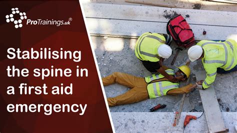 Stabilising The Spine First Aid At Work Level 3 VTQ Online
