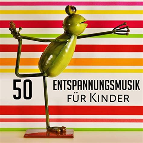 50 Entspannungsmusik für Kinder Naturgeräusche Geräusche der Tiere