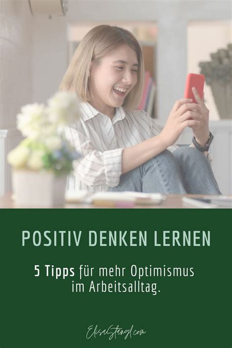 Positiv denken lernen 5 Tipps für mehr Optimismus in der