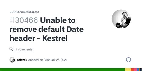 unable to remove default date header kestrel · issue 30466 · dotnet aspnetcore · github