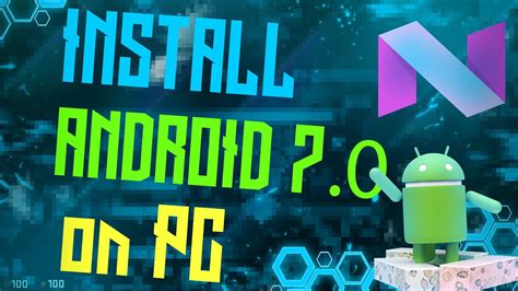 How To Install Android 7 0 Nougat On Windows Or Mac Without Sdk YouTube
