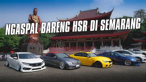 HSR Ngaspal Bareng With Akbar Rais Di Semarang YouTube