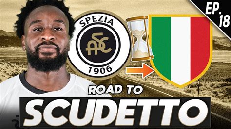 ROAD TO SCUDETTO CON LO SPEZIA L EPISODIO PIÙ LUNGO DELLA SERIE FIFA