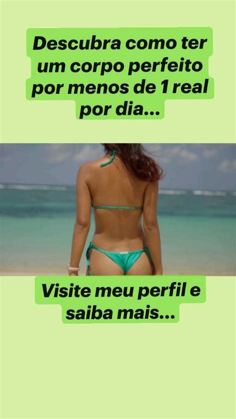 Descubra Como Ter Um Corpo Perfeito Por Menos De 1 Real Por Dia