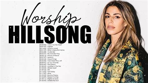 Top Hillsong Praise And Worship Songs Playlist Christian