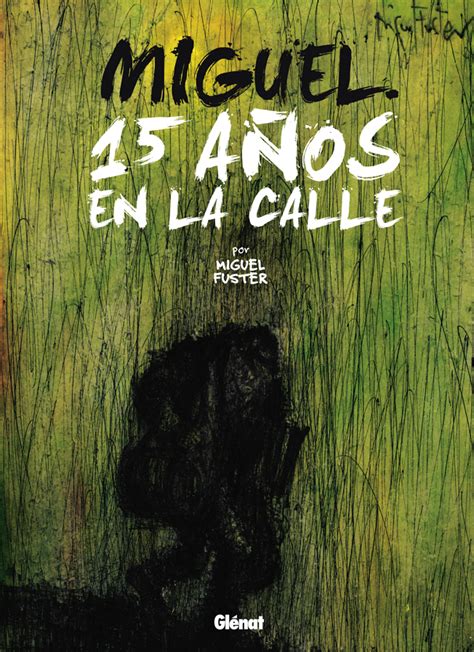 UN CÒMIC MIGUEL 15 AÑOS EN LA CALLE Con cartones por la calle